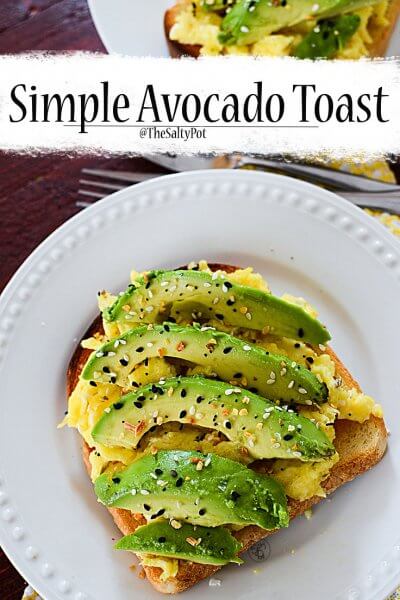 A Recipe For Simple Avocado Toast | The Salty Pot